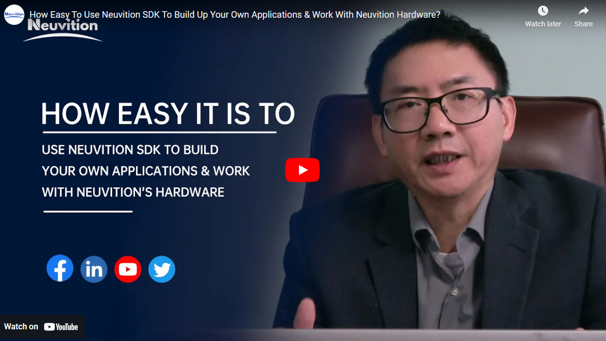 How Easy To Use Neuvition Sdk To Build Up Your Own Applications And Work With Neuvition Hardware